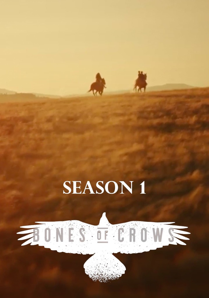 Bones of Crows: The Series Season 1 - episodes streaming online