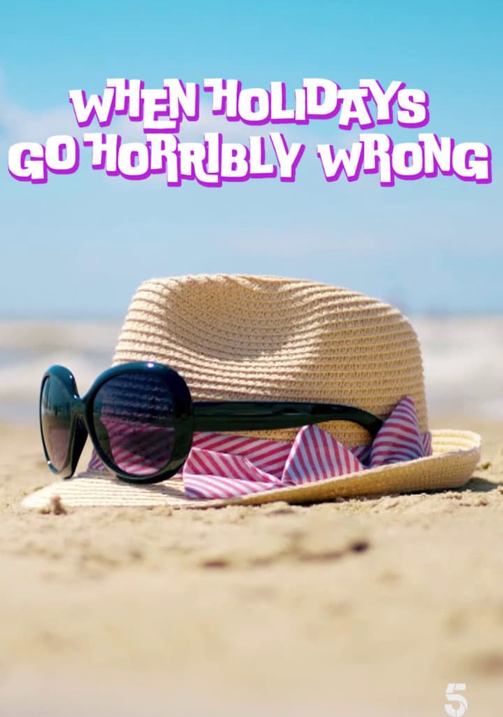 When Holidays Go Horribly Wrong - streaming online