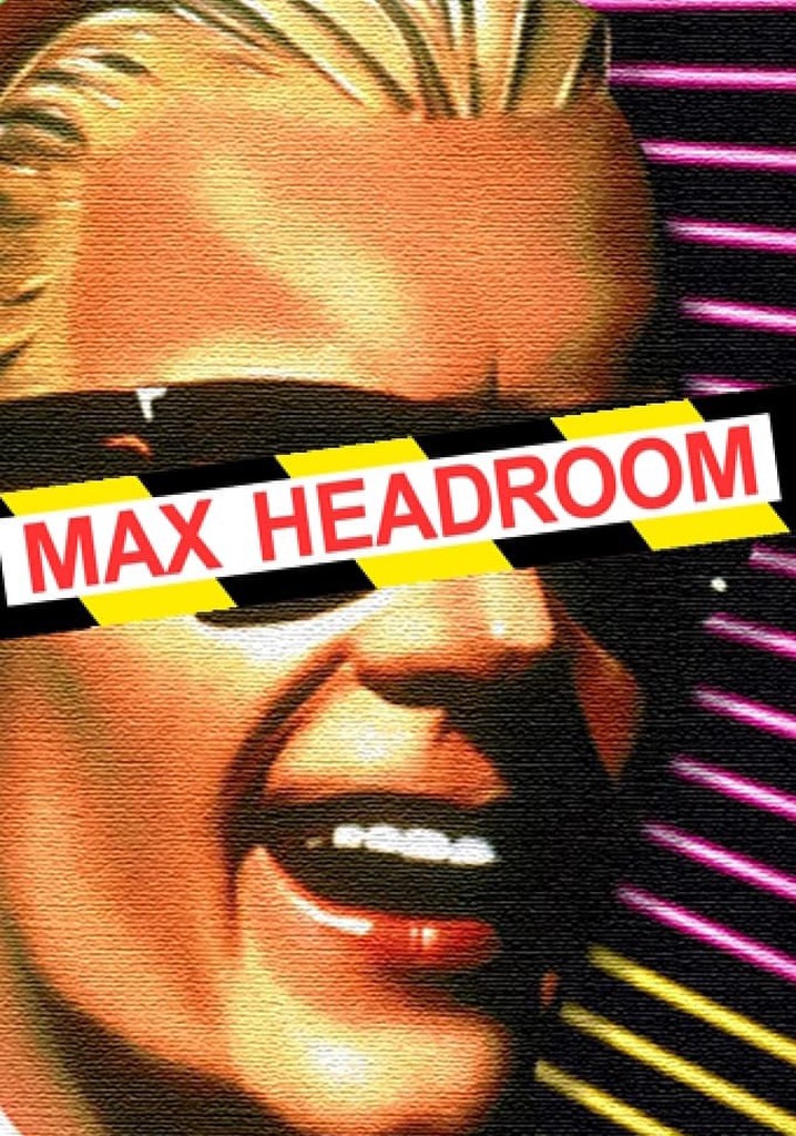 Max Headroom - watch tv show stream online
