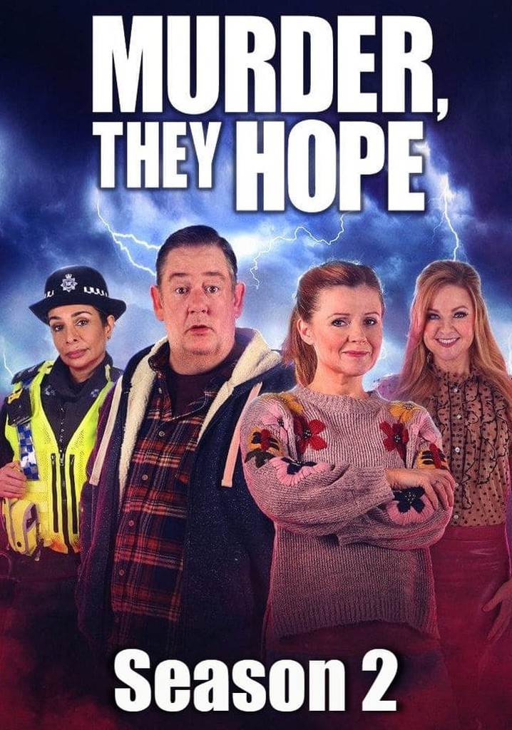 Murder, They Hope Season 2 - watch episodes streaming online