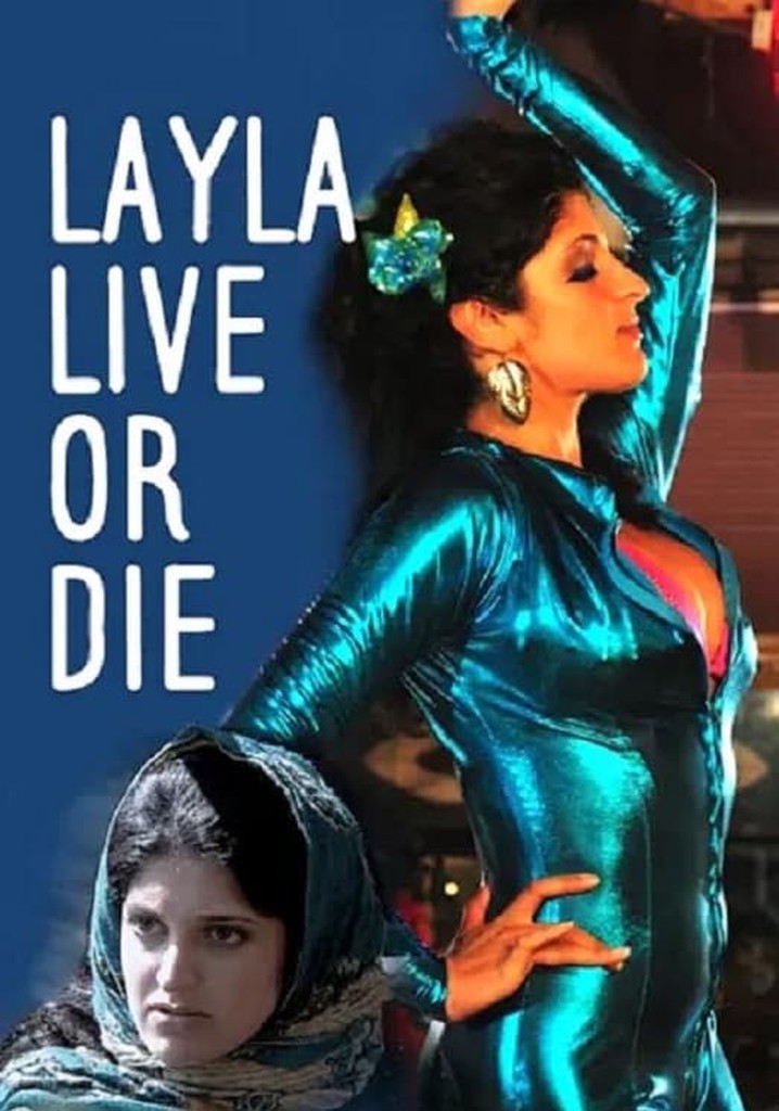 Layla Live or Die streaming: where to watch online?