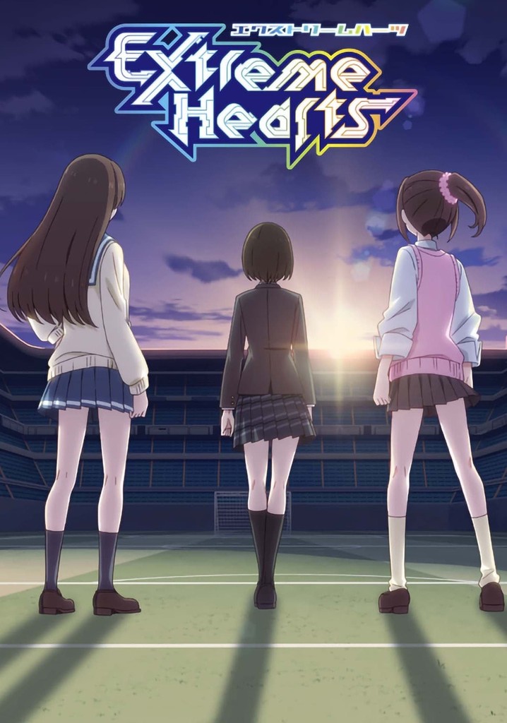 Extreme Hearts TV ドラマ 動画配信 視聴