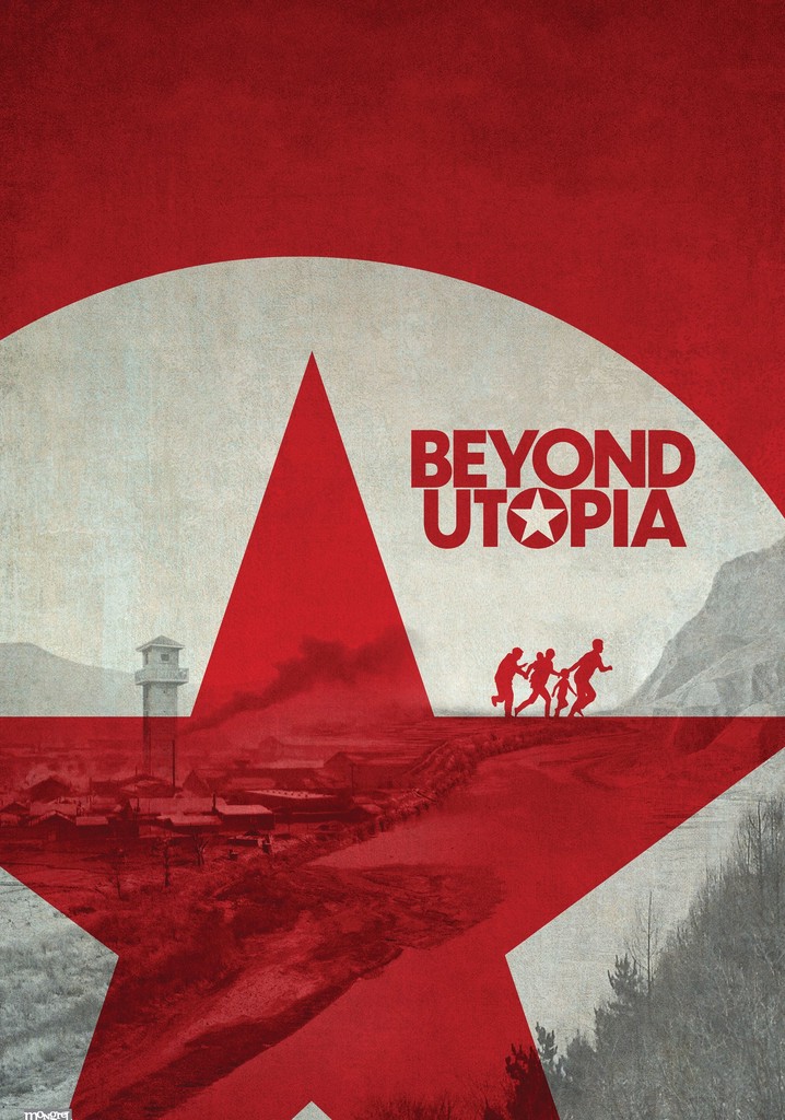 Beyond Utopia - movie: watch streaming online