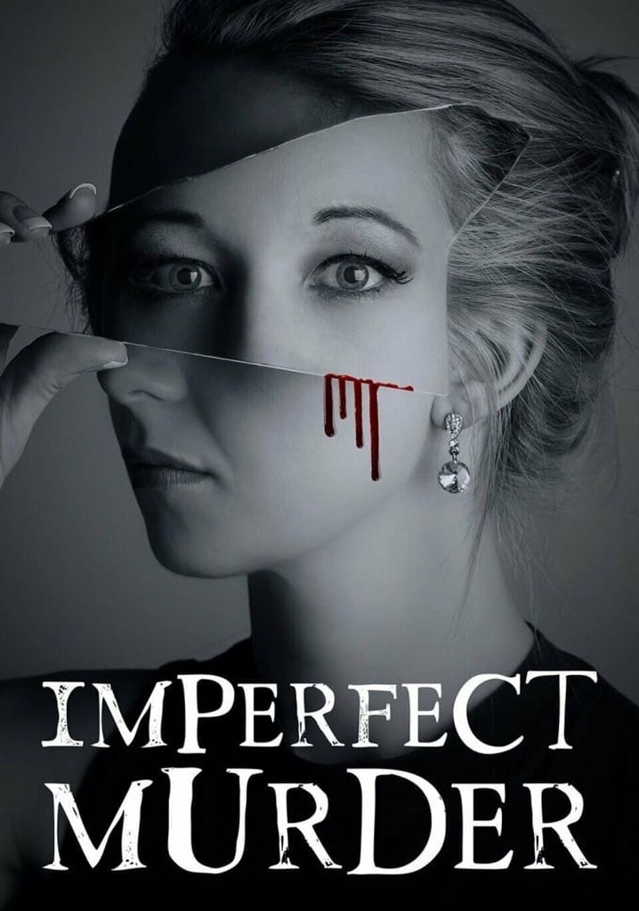Imperfect Murder - internetten TV dizisi yayını