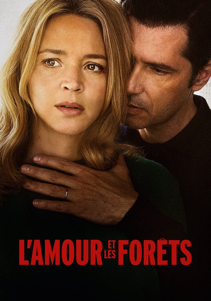 Regarder L'amour et les forêts en streaming complet