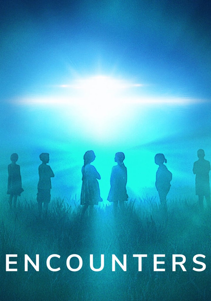 Encounters - watch tv show streaming online