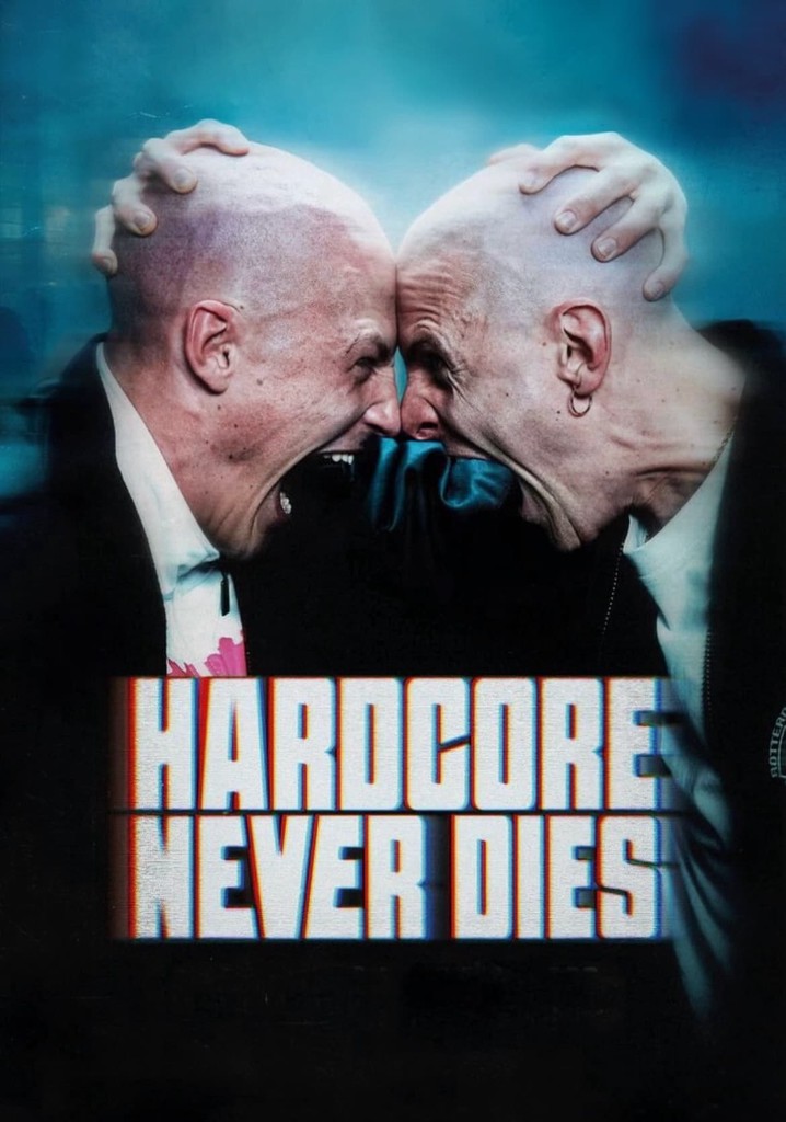 Hardcore Never Dies - película: Ver online en español
