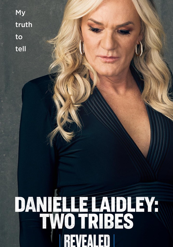 Danielle Laidley: Two Tribes - stream online