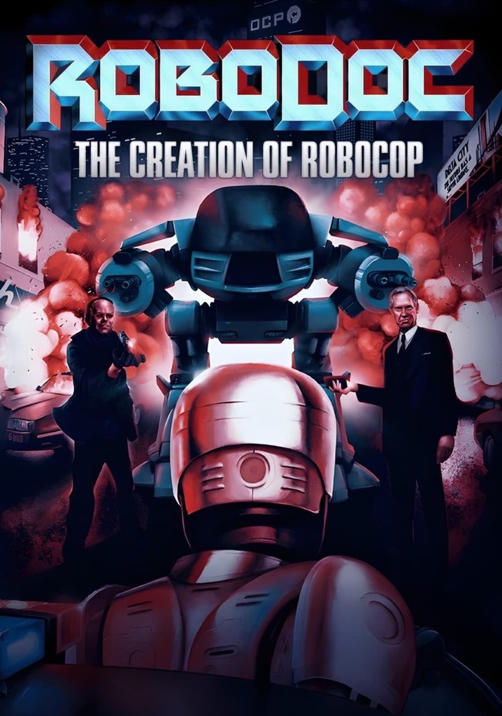 RoboDoc: The Creation of RoboCop - streaming online