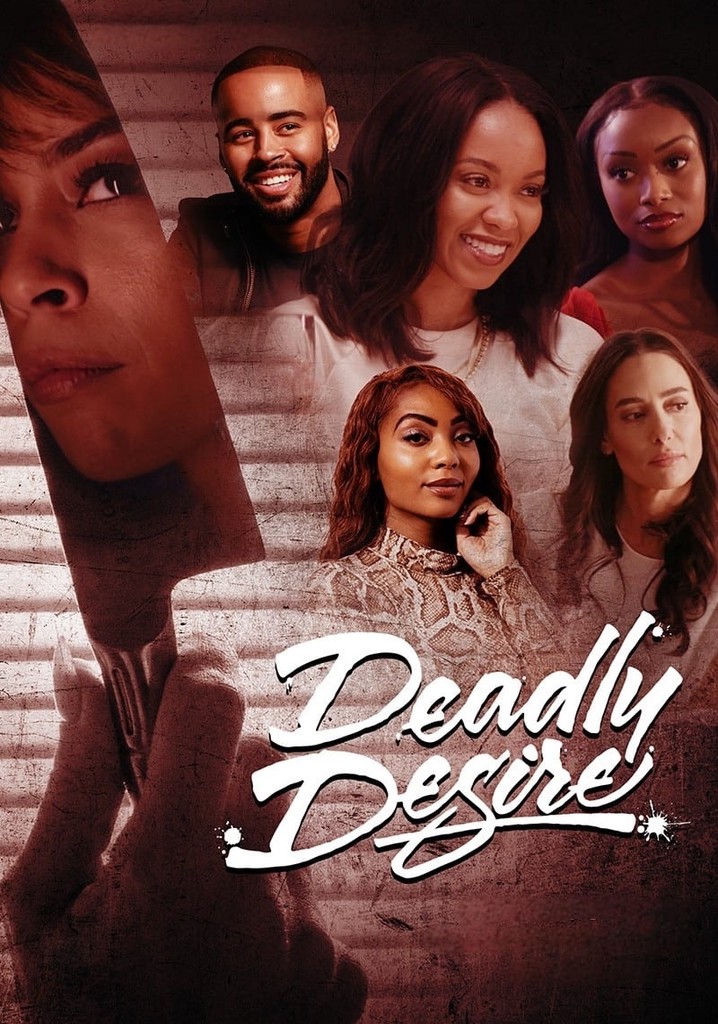 Deadly Desire streaming: where to watch online?