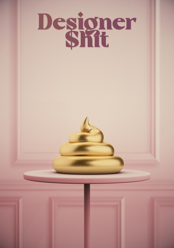 Designer Shit streaming: where to watch online?