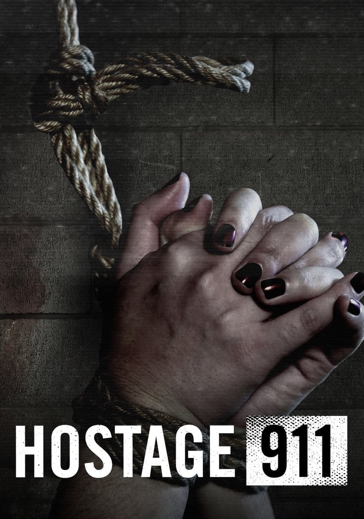 Hostage 911 - watch tv show streaming online Hostage 911 - watch tv show streaming online