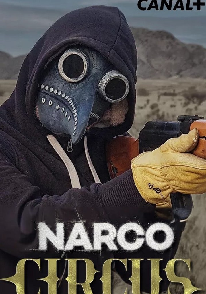 Narco Circus - watch tv series streaming online