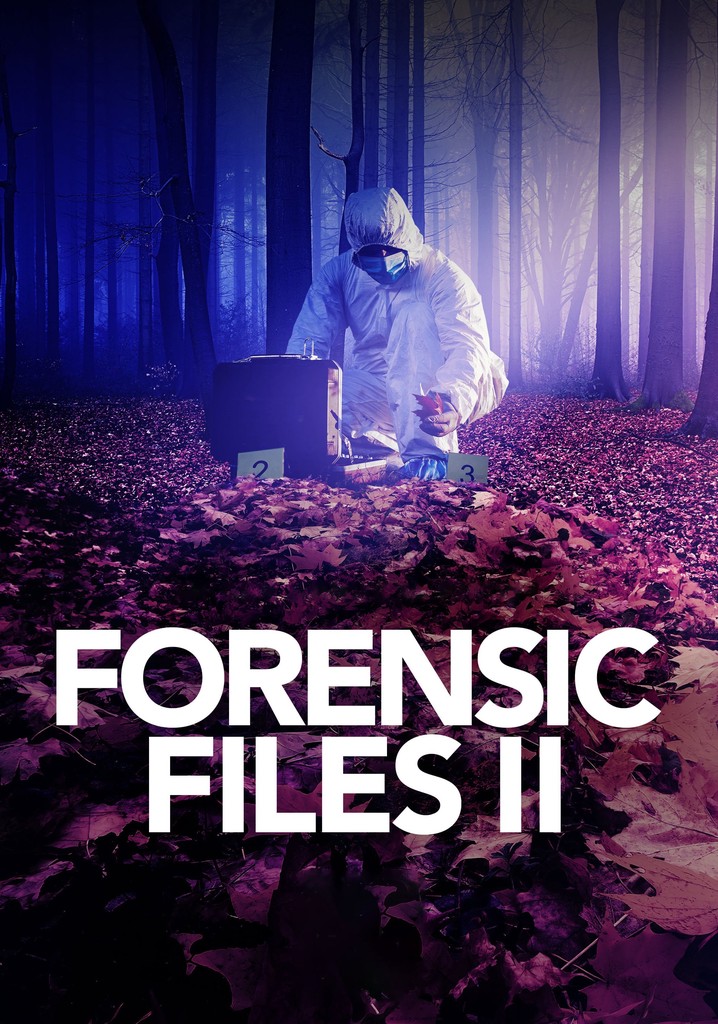 Forensic Files II Season 3 - watch episodes streaming online