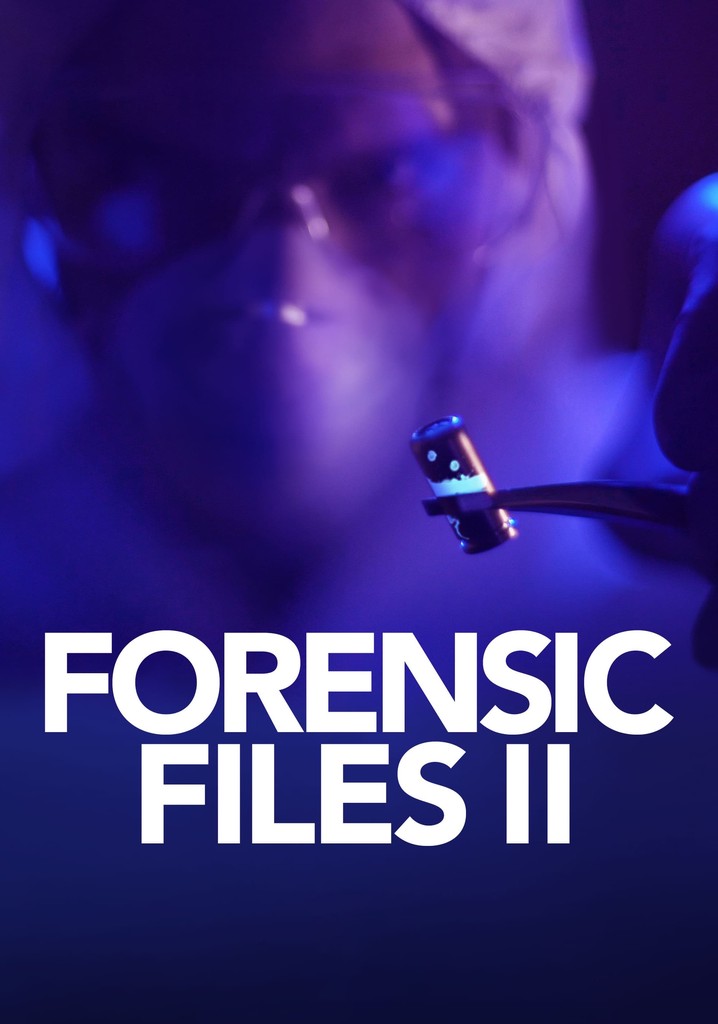 Forensic Files II Season 2 - watch episodes streaming online