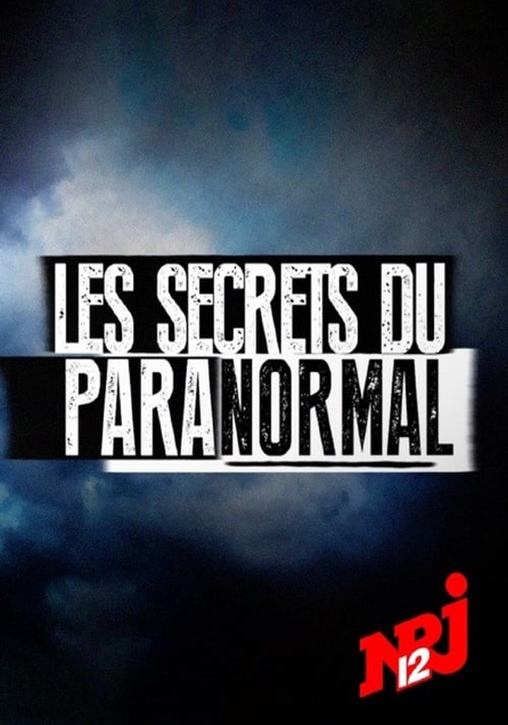 Regarder Les secrets du paranormal streaming