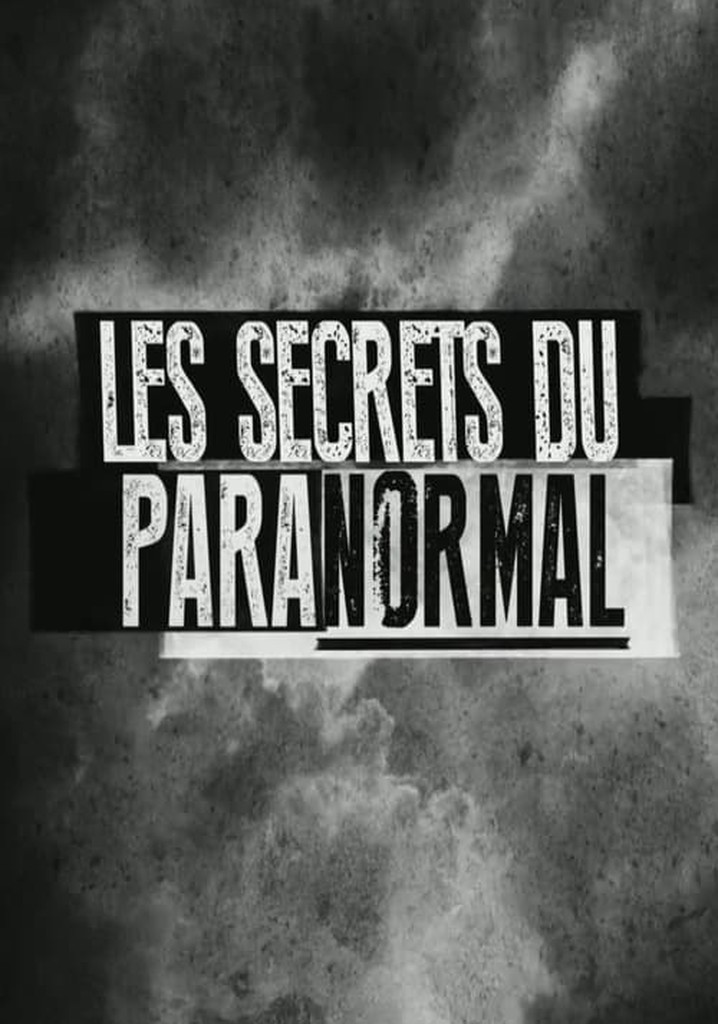 }Saison 1 Les secrets du paranormal streaming: voir épisodes