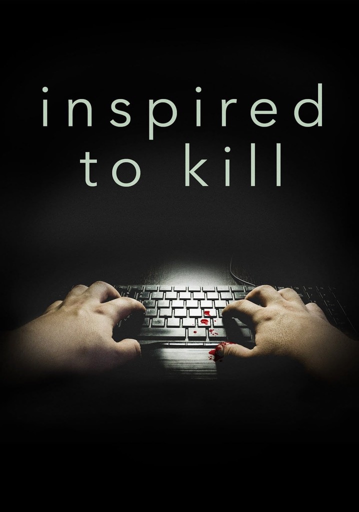 Inspired to Kill - movie: watch streaming online
