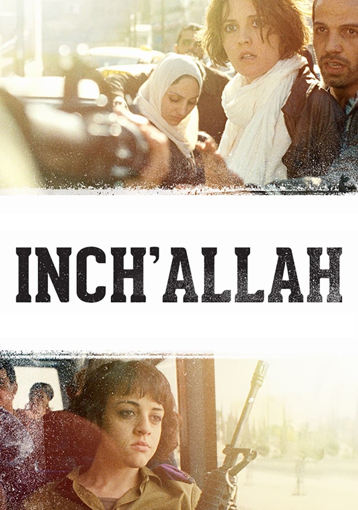 Inch'Allah streaming: where to watch movie online?