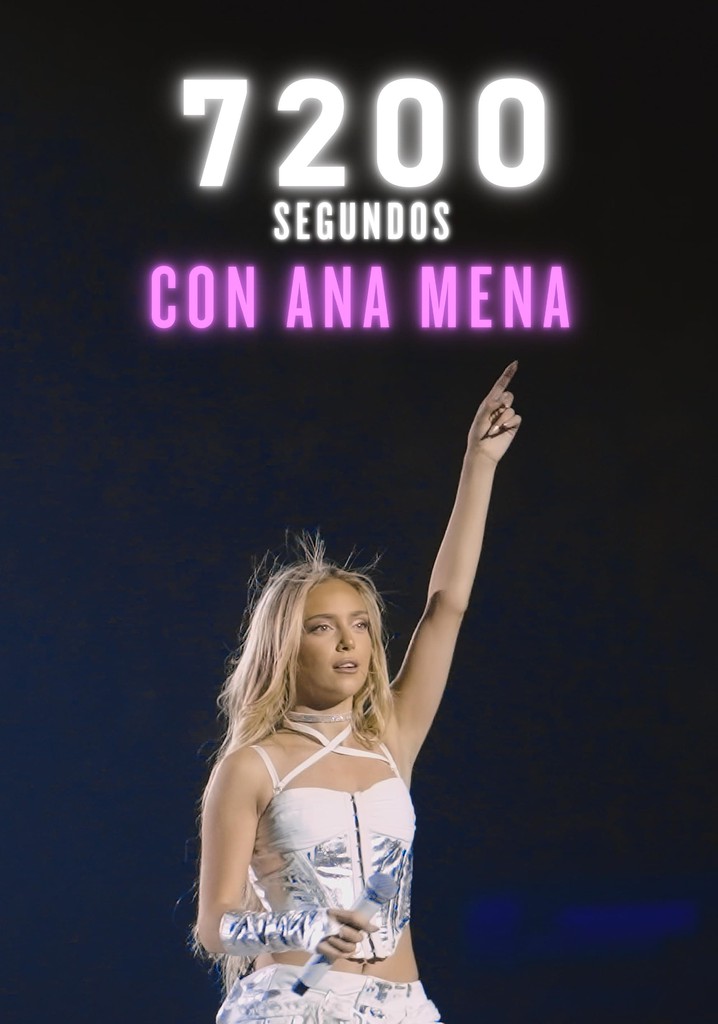 7200 segundos con Ana Mena - película: Ver online