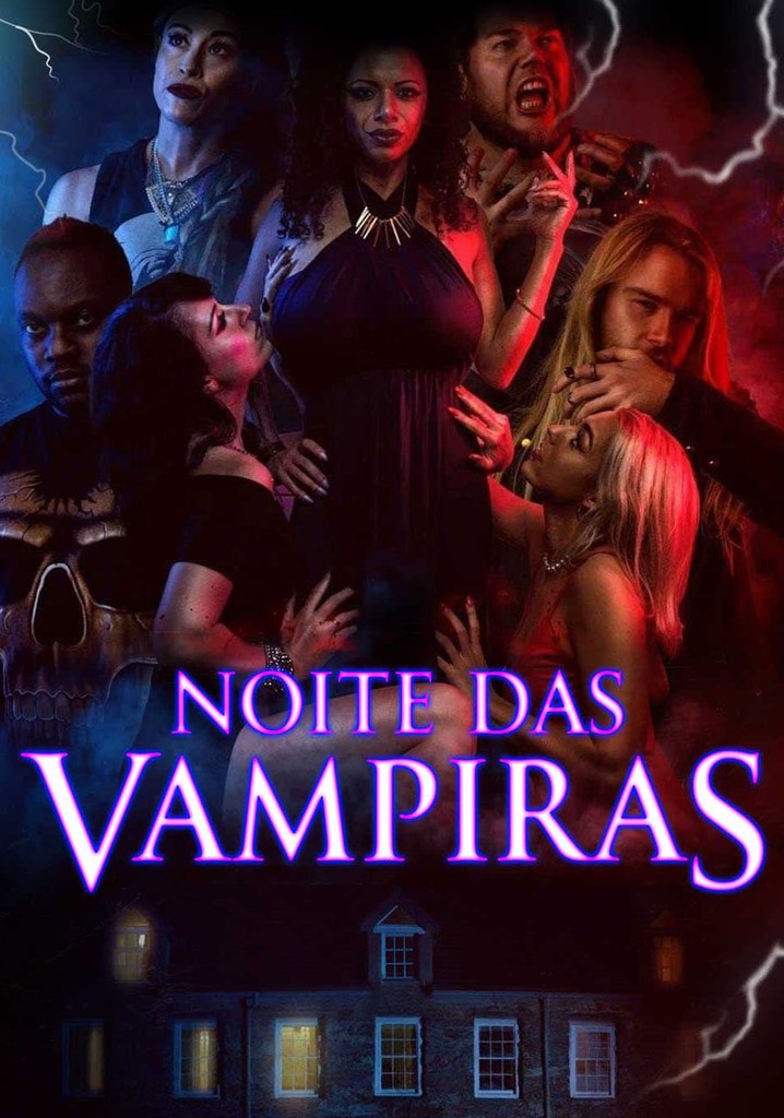 Noite das Vampiras filme - Veja onde assistir