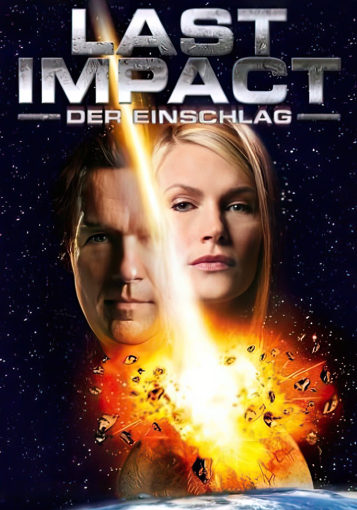 Last Impact - Der Einschlag - Stream: Jetzt online anschauen
