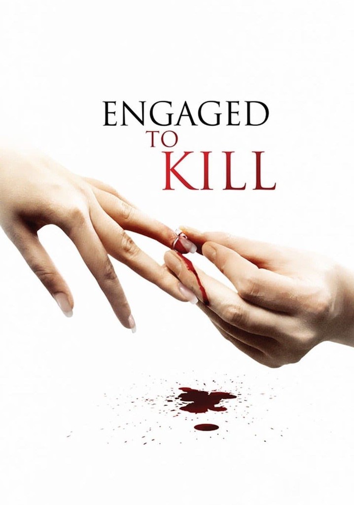 Engaged to Kill streaming: where to watch online?