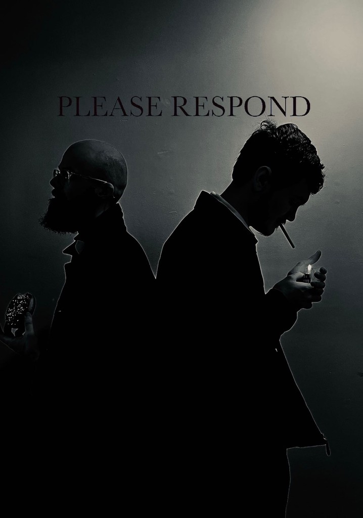 Please Respond streaming: where to watch online?