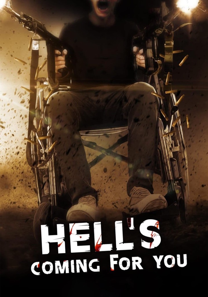 Hell's Coming for You streaming: where to watch online?