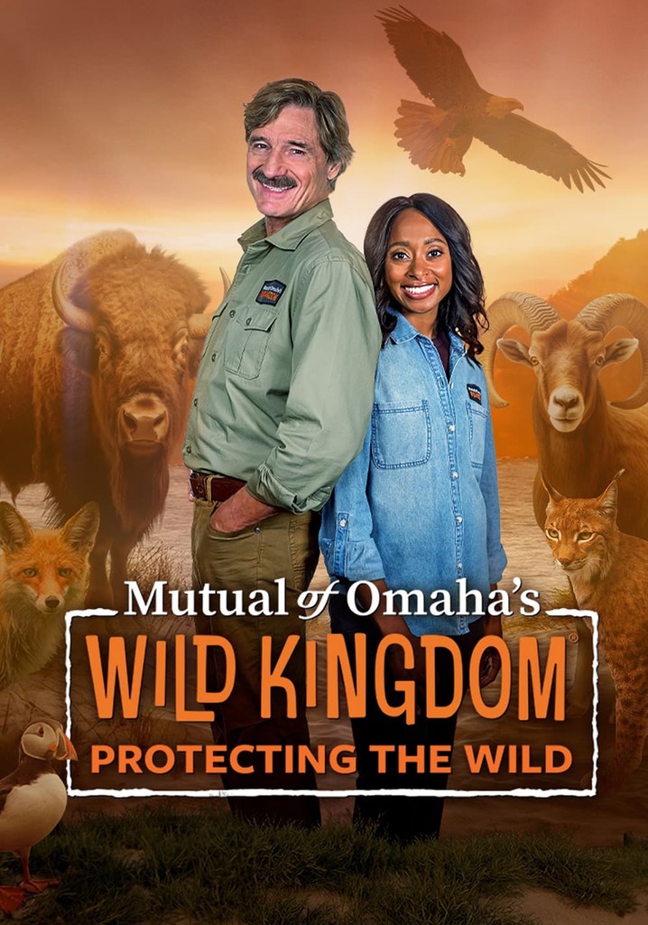 Mutual of Omaha's Wild Kingdom Protecting the Wild Season 1 - streaming