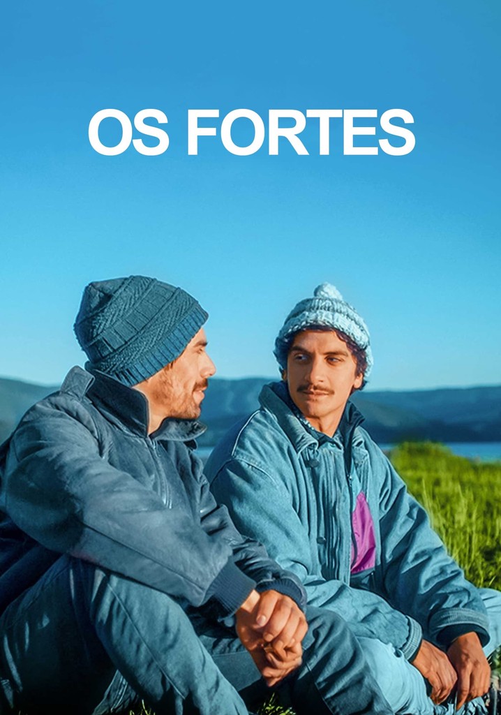 Os Fortes filme - Veja onde assistir online