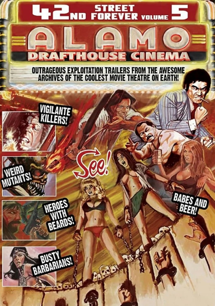 42nd Street Forever, Volume 5: Alamo Drafthouse Cinema