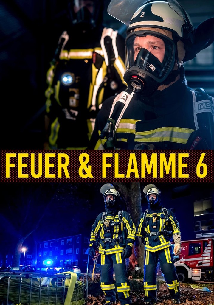 Feuer & Flamme Staffel 6 - Jetzt Stream anschauen