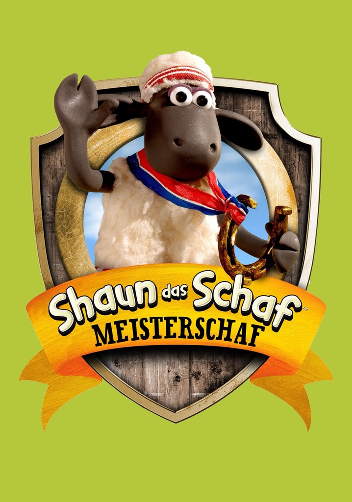 Shaun das Schaf - Meisterschaf - Stream: online anschauen