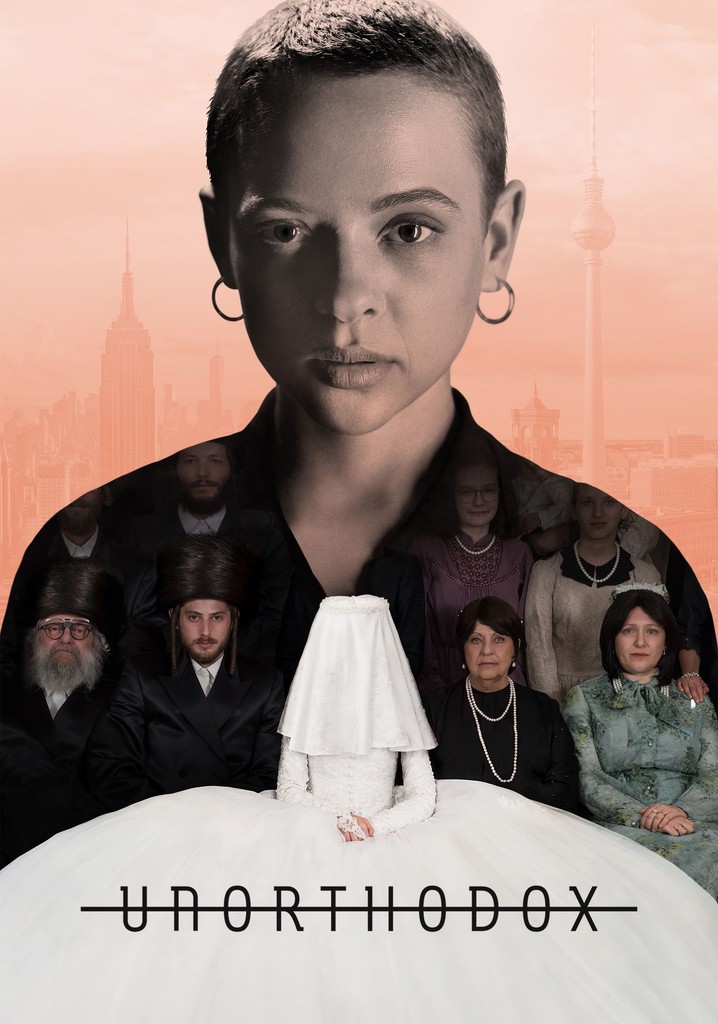 Unorthodox - watch tv show streaming online