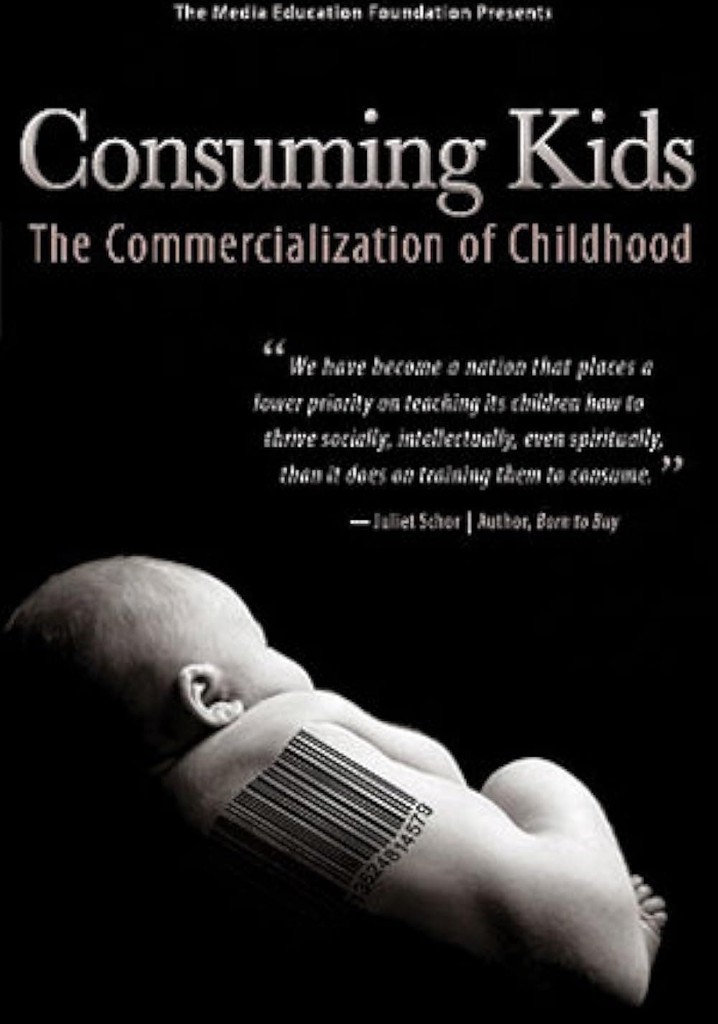 Consuming Kids: The Commercialization of Childhood streaming