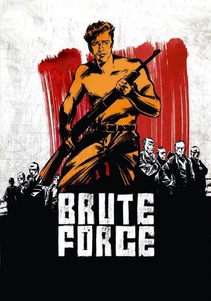 Brute Force - movie: where to watch streaming online