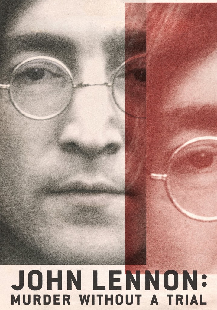 John Lennon: Murder Without a Trial - streaming