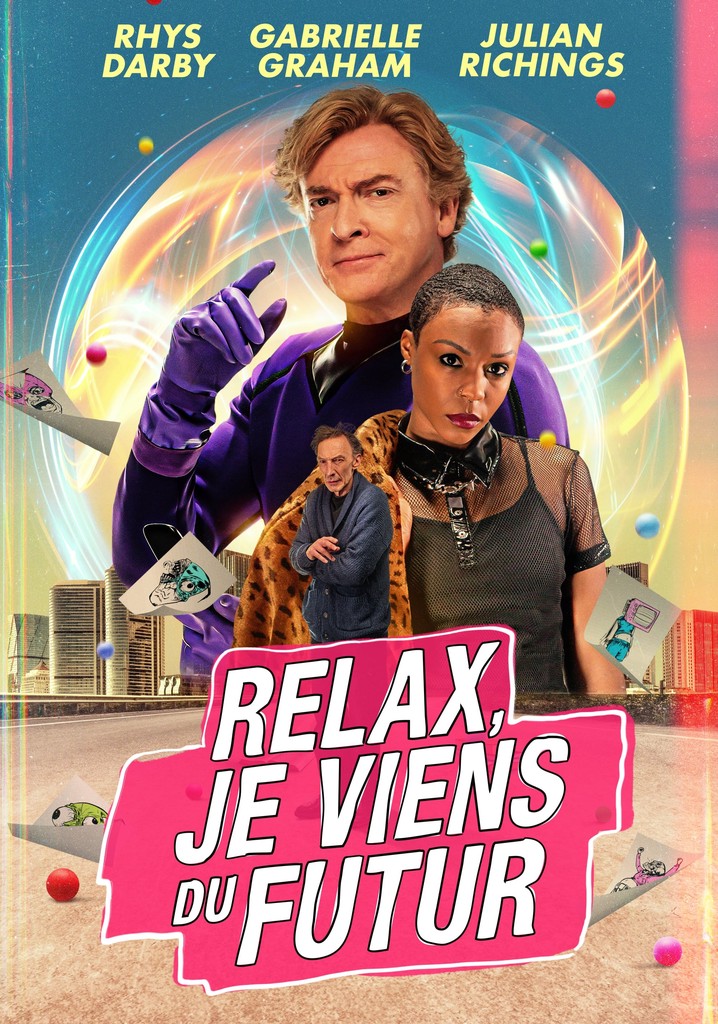 Regarder Relax, je viens du futur en streaming