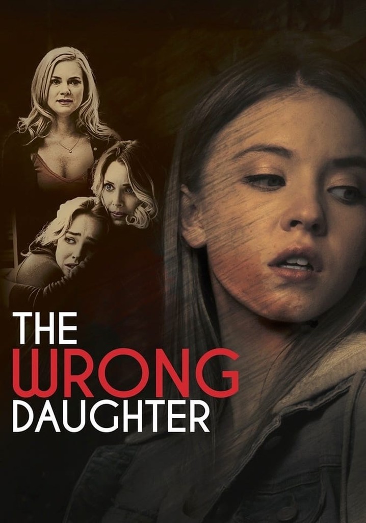The Wrong Daughter streaming: where to watch online?