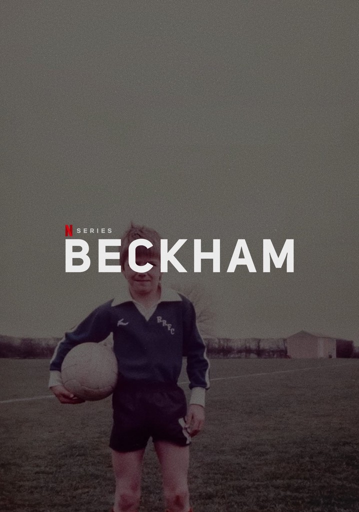 Beckham - watch tv show streaming online