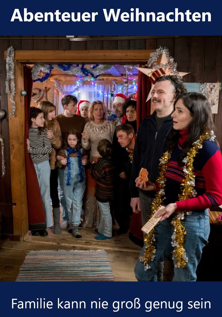 Abenteuer Weihnachten - Familie kann nie groß genug sein Abenteuer Weihnachten - Familie kann nie groß genug sein
