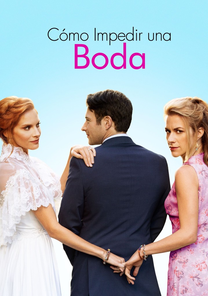 Cómo impedir una boda - película: Ver online en español