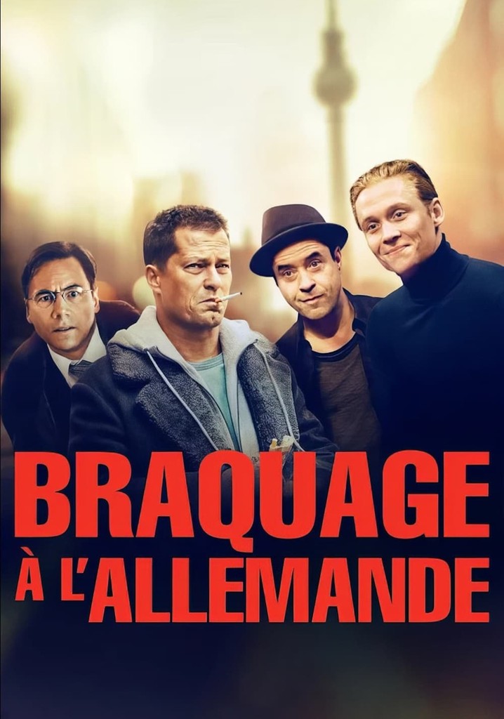 Regarder Braquage à l'Allemande en streaming complet