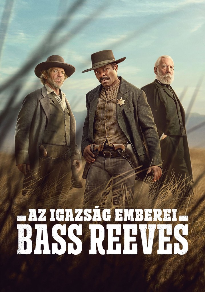 Az igazság emberei: Bass Reeves - TV-műsor online adatfolyam