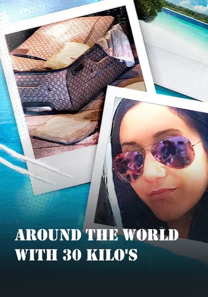 Around The World With 30 Kilo's - streaming online