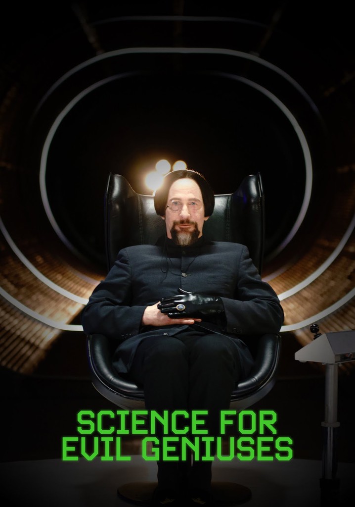 Science for Evil Geniuses - streaming online