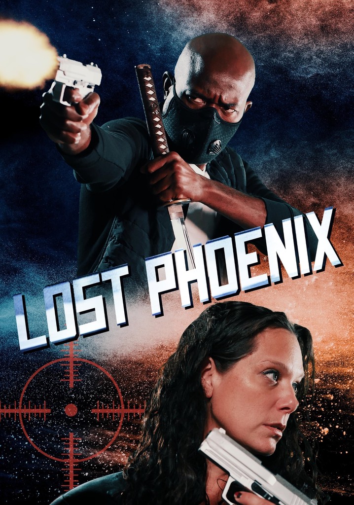 Lost Phoenix streaming: where to watch movie online?