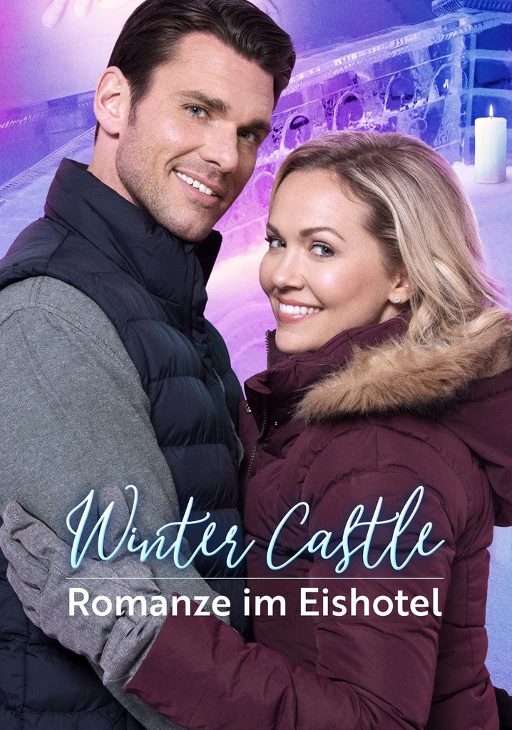 Winter Castle - Romanze im Eishotel - Stream: Online