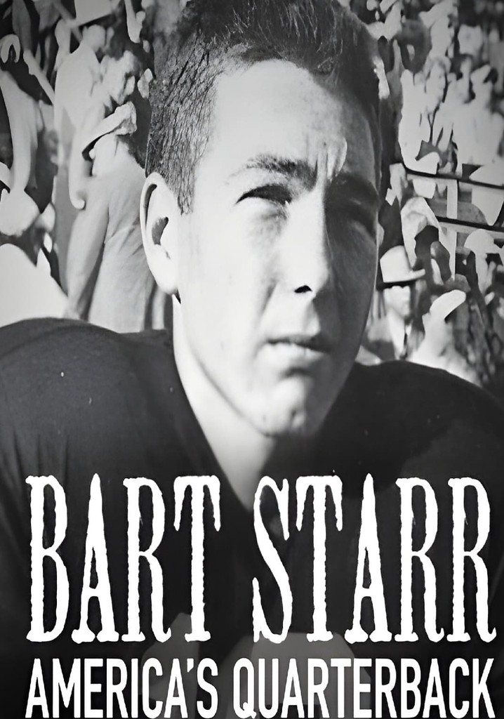 Bart Starr America's Quarterback streaming online